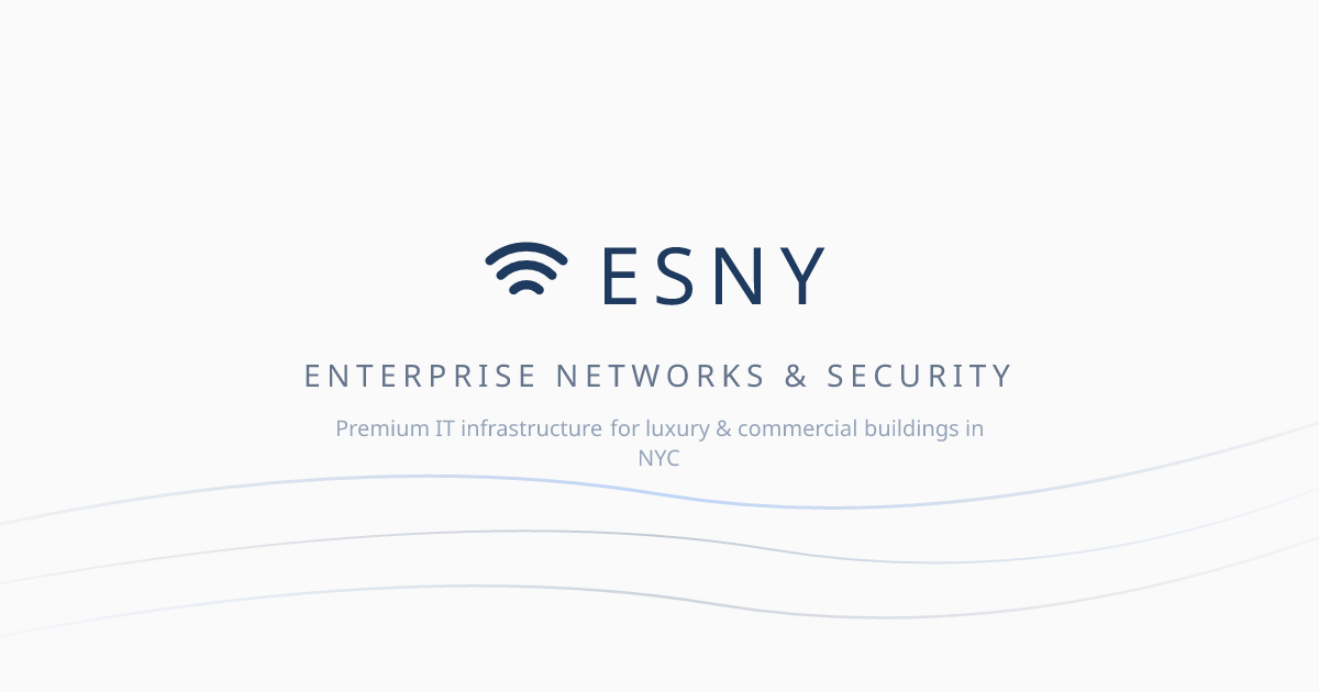 ESNY Networks | Enterprise Networks & Security for NYC Commercial Real ...